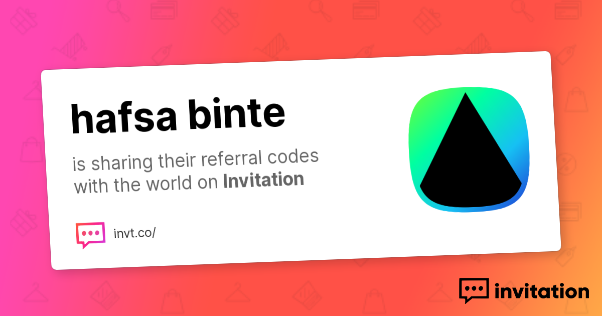 Hafsa binte's Promo Codes — hafsa binte farrukh invitation.codes